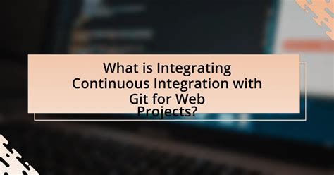Integrating Continuous Integration With Git For Web Projects — Silex