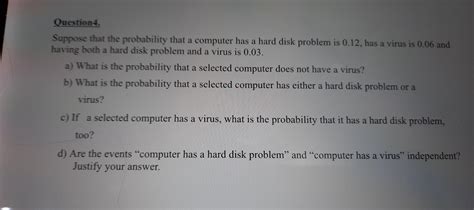 Solved Question4 Suppose That The Probability That A Chegg Com