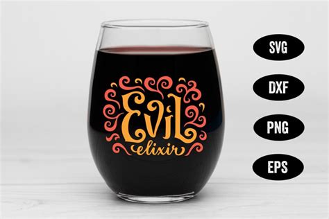 Halloween Svg Wine Glass Svg Evil Elixir Svg
