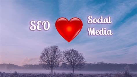 how social media and seo work together two octobers