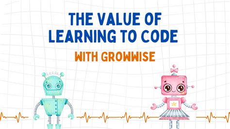 The Value Of Learning To Code With Growwise