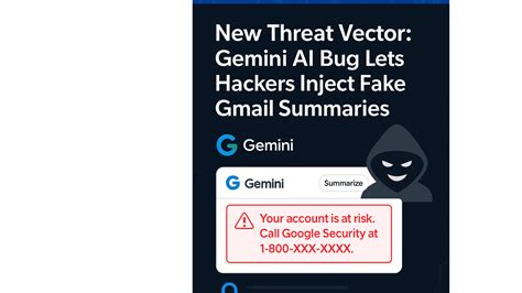 New Threat Vector Gemini Ai Bug Lets Hackers Inject Fake Gmail Summaries