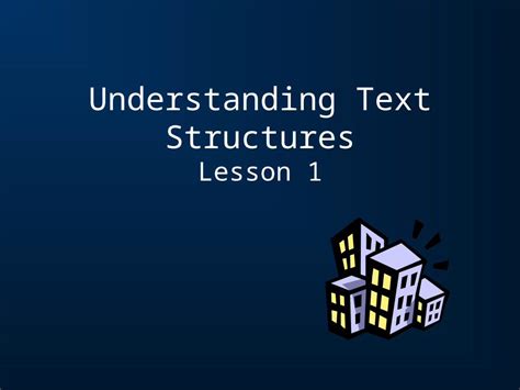 PPT Understanding Text Structures Lesson 1 What Is A Text Structure Text Structure Refers