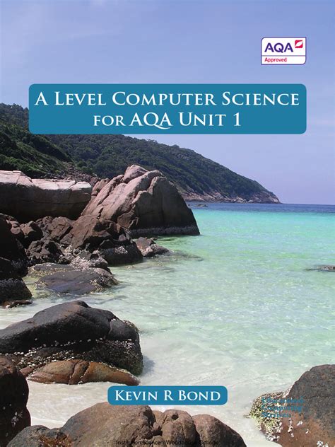 A Level Computer Science For Aqa Unit 1 Kevin Bond Pdf Data Type