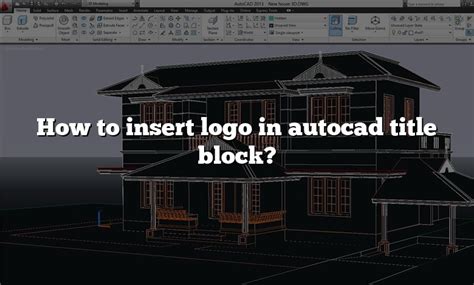 How To Insert Logo In Autocad Title Block