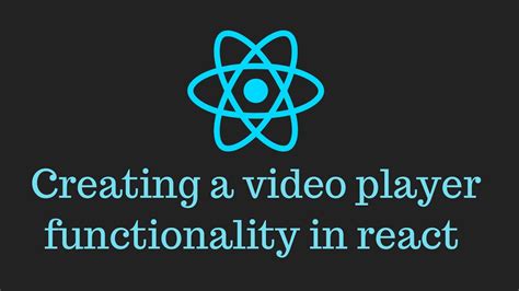 React Js Crash Course Tutorial 11 Creating A Video Player Functionality In React Youtube