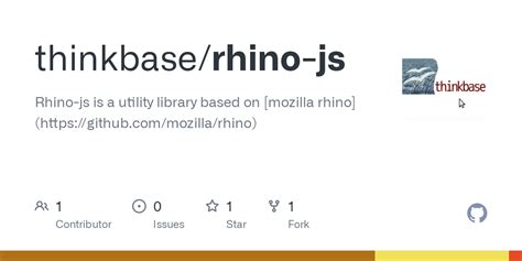 Github Thinkbase Rhino Js Rhino Js Is A Utility Library Based On Mozilla Rhino Https
