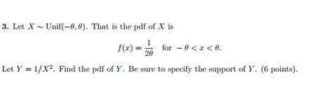 Solved Let X Unif That Is The Pdf Of X Is F Chegg Com