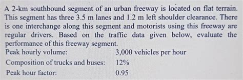 solved a 2 km southbound segment of an urban freeway is