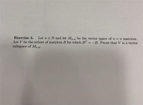 Solved Exercise Let N E N And Let Mn N Be The Vector Chegg