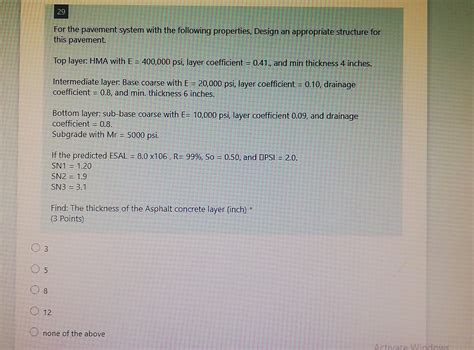 Solved 29 For The Pavement System With The Following