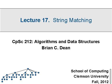 Lecture 17 String Matching Cp Sc 212 Algorithms