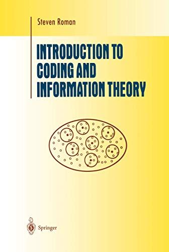 Introduction To Coding And Information Theory Undergraduate Texts In Mathematics Roman