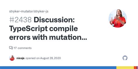 Discussion Typescript Compile Errors With Mutation Switching · Issue 2438 · Stryker Mutator