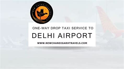 PPT One Way Drop Taxi Service To Delhi Airport PowerPoint