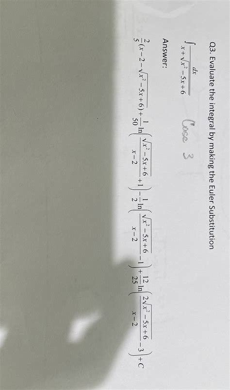 Solved Q3 ﻿evaluate The Integral By Making The Euler