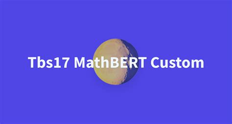 Tbs17 MathBERT Custom A Hugging Face Space By Coder 12356
