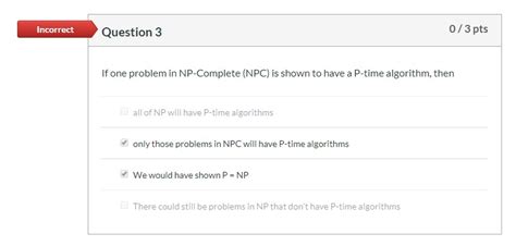 Solved 0 3 Pts Incorrect Question 3 If One Problem In Chegg Com