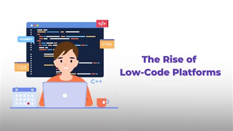 Revolutionizing Development The Rise Of Low Code Platforms