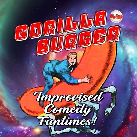 Gorilla Burger Improv Funtimes Thursday 14 November 2024 Missimp