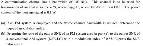 Solved A Communication Channel Has A Bandwidth Of KHz Chegg