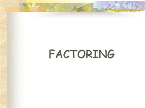 PPT FACTORING PowerPoint Presentation Free Download ID 599811