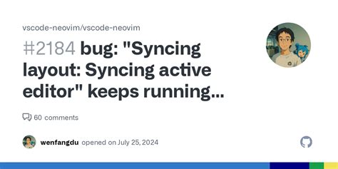Bug Syncing Layout Syncing Active Editor Keeps Running Forever · Issue 2184 · Vscode Neovim