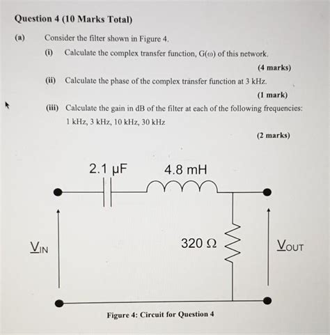solved question 4 10 marks total consider the filter shown