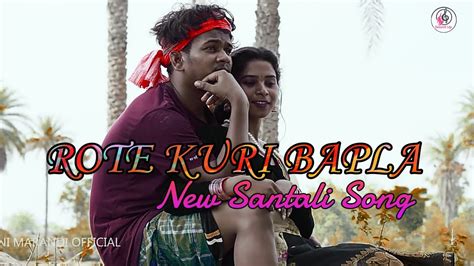 Rote Kuri Bapla New Santali Song Santali Video Song 2023 Santali
