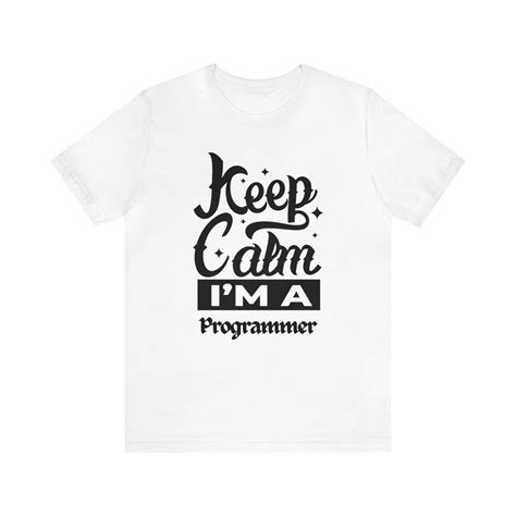 Keep Calm And Code On Unisex Programmer T Shirts For Tech Etsy