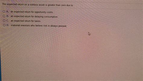 Solved The Expected Return On A Riskless Asset Is Greater