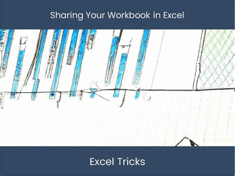 Share Your Workbook Expert Tips And Tricks Excel