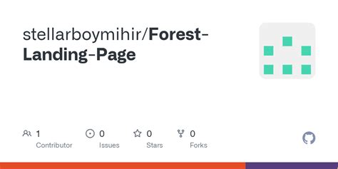 GitHub Stellarboymihir Forest Landing Page