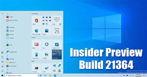 Windows 10 Insider Preview Build 21364 Features Fixes Installation