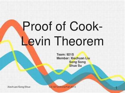 Proof Of Cook Levin Theorem Presentation By Xiechuan Song And Shuo