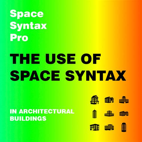 Architecture Space Syntax