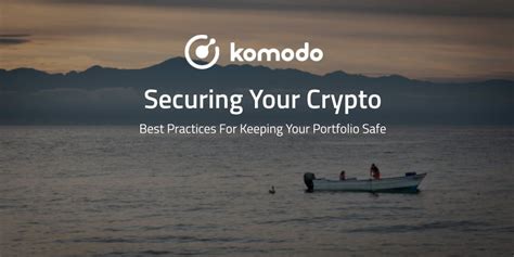 Best Practices For Securing Your Crypto