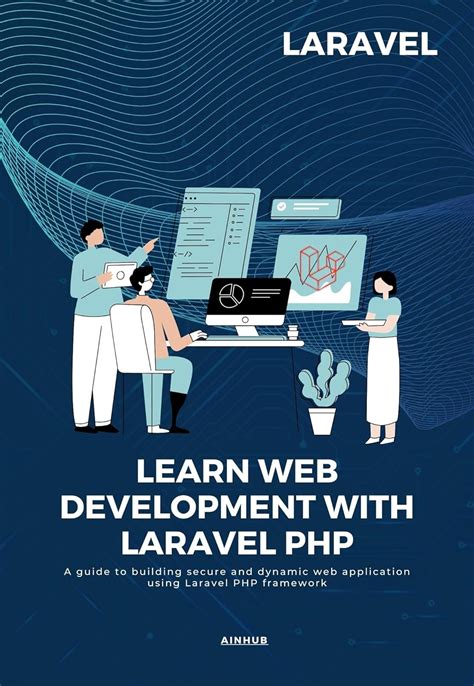 Jp Learn Web Development With Laravel Php Framework A Guide
