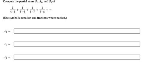 Solved Compute The Partial Sums S2 S4 And So Of 1 1 1 1