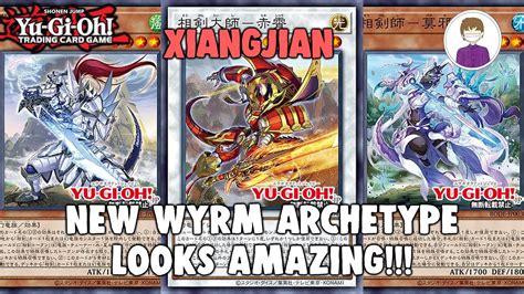 Yu Gi Oh New Wyrm Archetype Looks So Solid Xiangjian Youtube