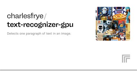 Charlesfryetext Recognizer Gpu Run With An Api On Replicate