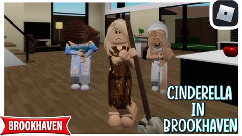 The Story Of Cinderella 👠💓 Brookhaven Youtube