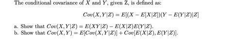 solved the conditional covariance of x and y given z is