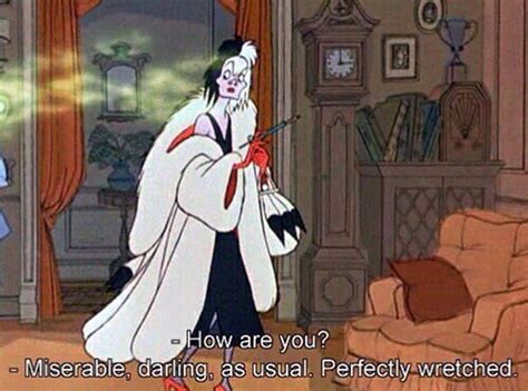 Perfectly Wretched Cruella De Ville Disney Funny Disney Memes