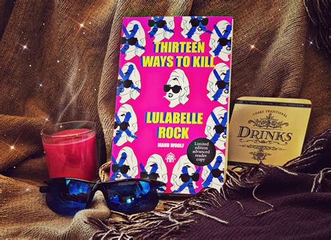 Thirteen Ways To Kill Lulabelle Rock By Maud Woolf Book Review