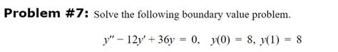 Solved Problem Solve The Following Boundary Value Chegg