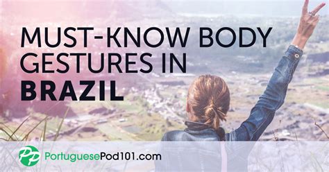 Brazilian Gestures And Body Language You Need To Know