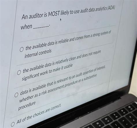 Solved An Auditor Is Most Likely To Use Audit Data Analytics