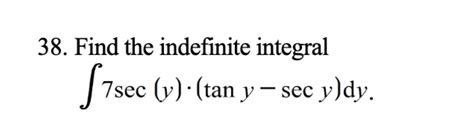 Solved Find The Indefinite Chegg
