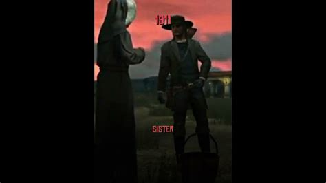 See Sıster In Rdr1 Really Suprised Me But Im Kinda Happy Shorts Rdr2 Rdr1 Reddeadredemtion
